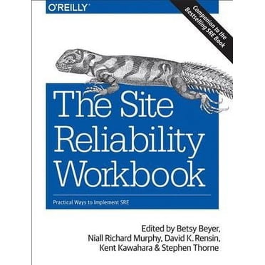 Site Reliability Engineering : How Google Runs Production Systems ...