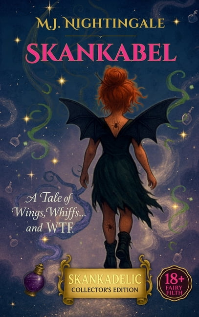 The Skankaverse Skankabel: A Tale of Wings, Whiffs, and WTF, Book 1 ...