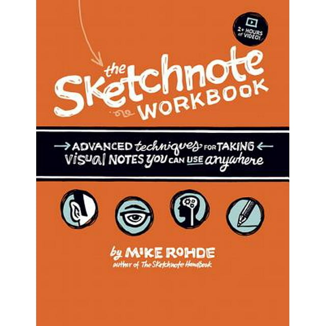The Sketchnote Workbook : Advanced Techniques for Taking Visual Notes ...
