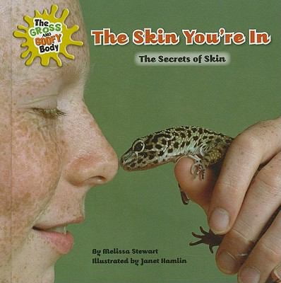 Pre-Owned The Skin Youre In: Secrets of Gross and Goofy Body Library ...