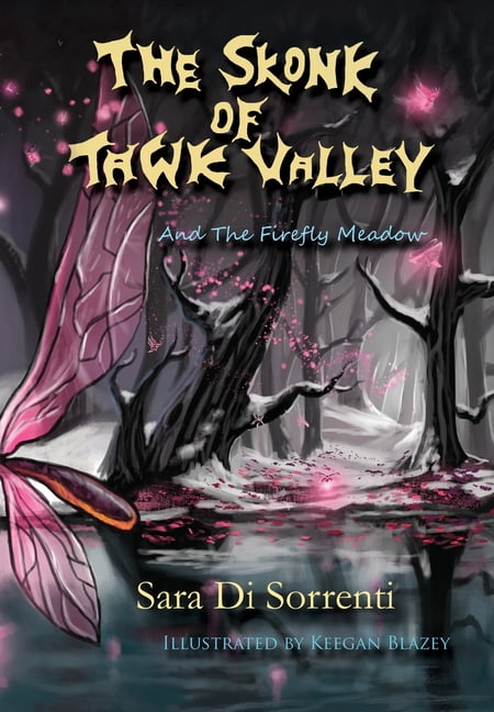 The Skonk of Tawk Valley: The Skonk of Tawk Valley and The Firefly ...