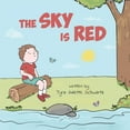 The Sky Is Red: Children's Book to Encourage Self-Trust and Confidence ...