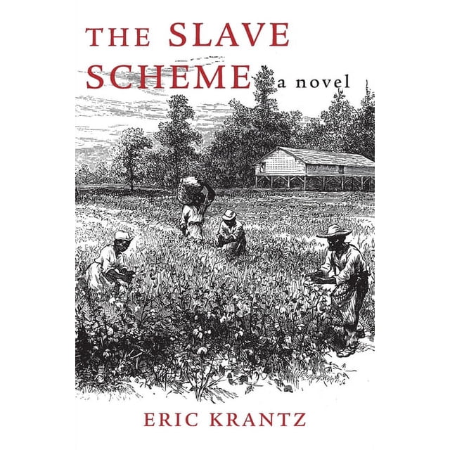 The Slave Scheme -- Eric Krantz - Walmart Business Supplies