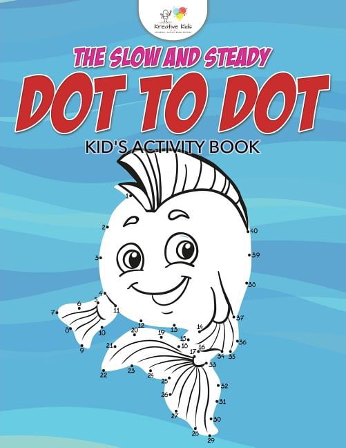 The Slow and Steady Dot to Dot Kid's Activity Book (Paperback ...