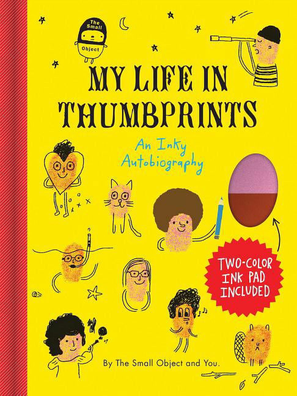 The Small Object My Life in Thumbprints : An Inky Autobiography (Diary ...