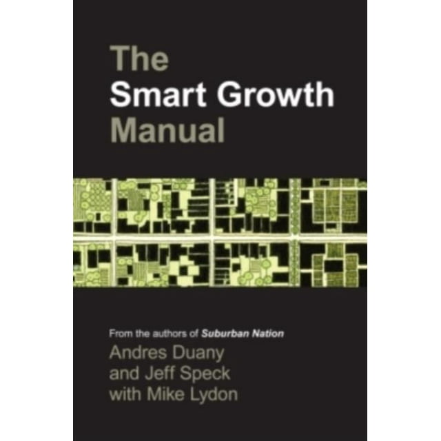 The Smart Growth Manual, (Paperback) - Walmart.com