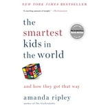 Pre-Owned The Smartest Kids in the World: And How They Got That Way, by ...