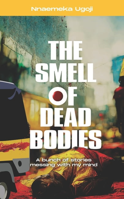 Dead Bodies Smell
