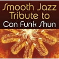 The Smooth Jazz All Stars - Smooth Jazz Tribute to Con Funk Shun - Music & Performance - CD ...