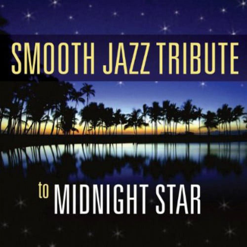The Smooth Jazz All Stars - Smooth Jazz Tribute to Midnight Star - Music & Performance - CD ...