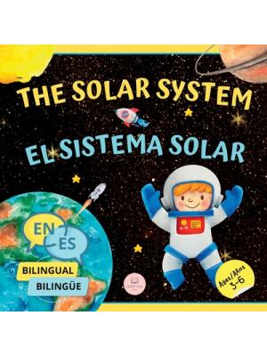 The Solar System for Bilingual Kids / El Sistema Solar Para NiÃ±os ...