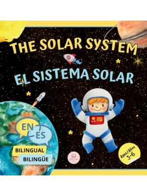 The Solar System for Bilingual Kids / El Sistema Solar Para NiÃ±os ...