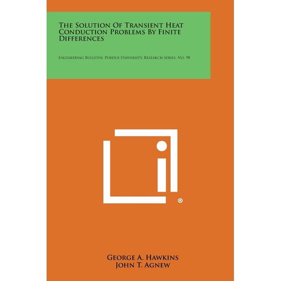 The Solution of Transient Heat Conduction Problems by Finite ...