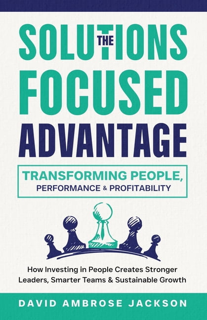 The Solutions Focused Advantage, (Paperback) - Walmart.com