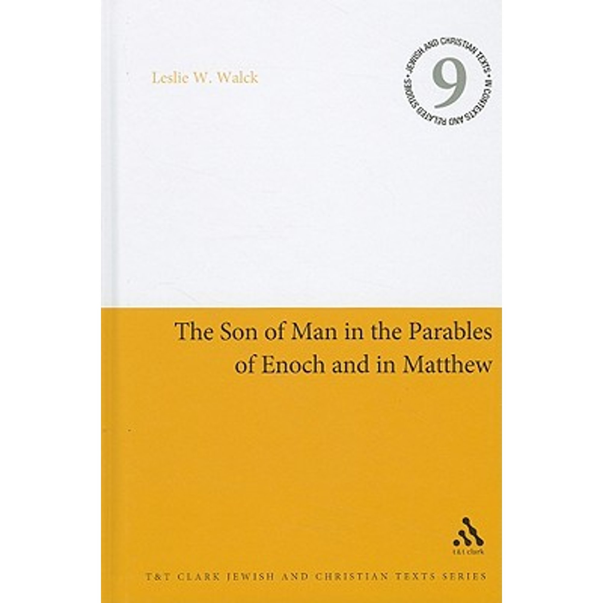 Pre-Owned The Son of Man in the Parables of Enoch and in Matthew ...