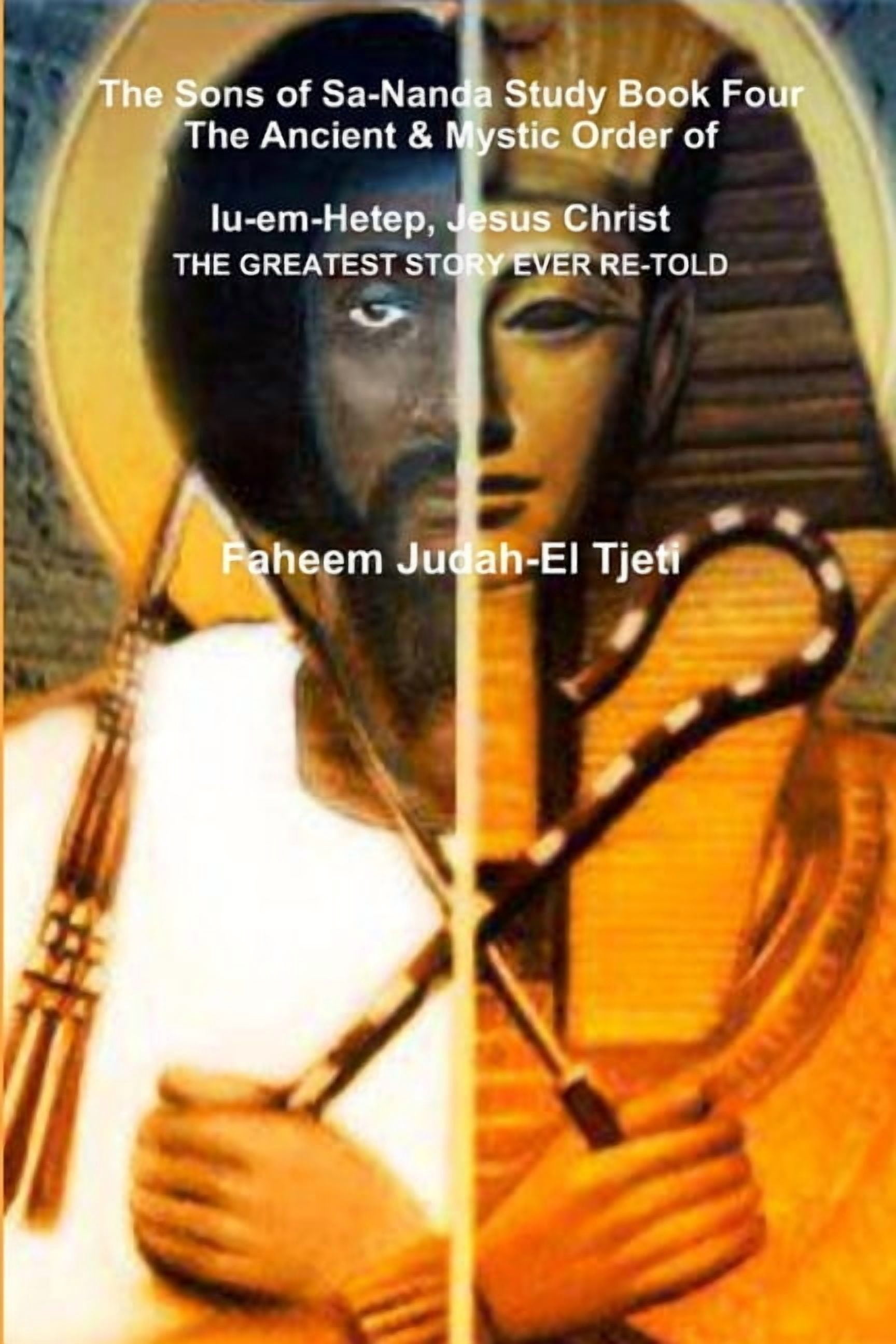 The Sons of Sa-Nanda Study Book Four, The Ancient & Mystic Order of Iu ...