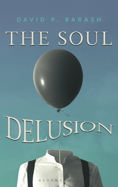 The Soul Delusion, (Hardcover) - Walmart.com