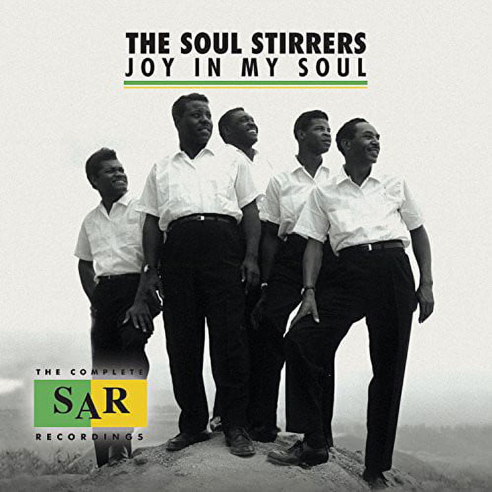 The Soul Stirrers - Joy in My Soul: The Complete Sar Recordings - Music ...