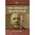 The Souls of Black Folk, (Hardcover) - Walmart.com