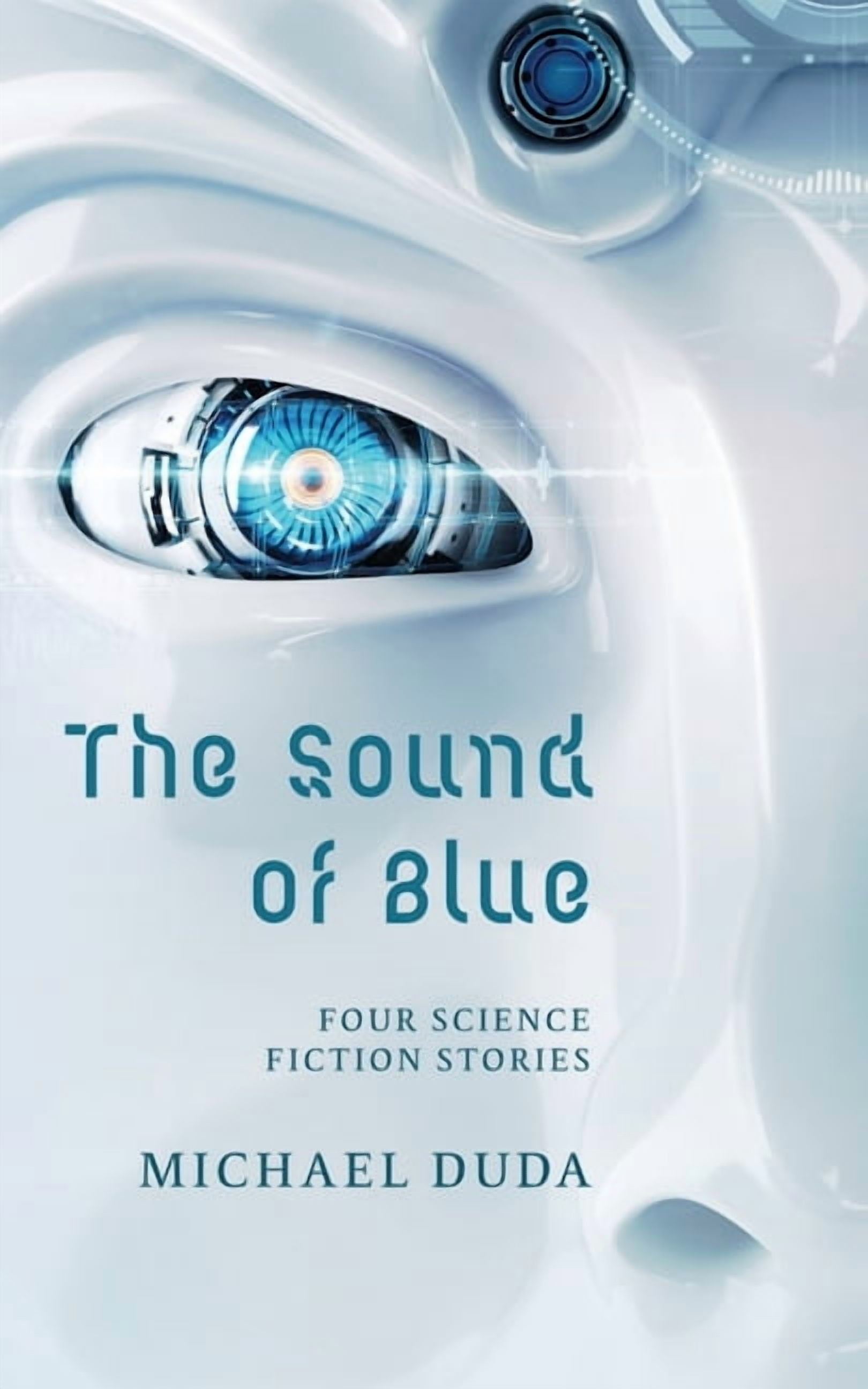 The Sound of Blue: Four Science Fiction Stories - Walmart.com