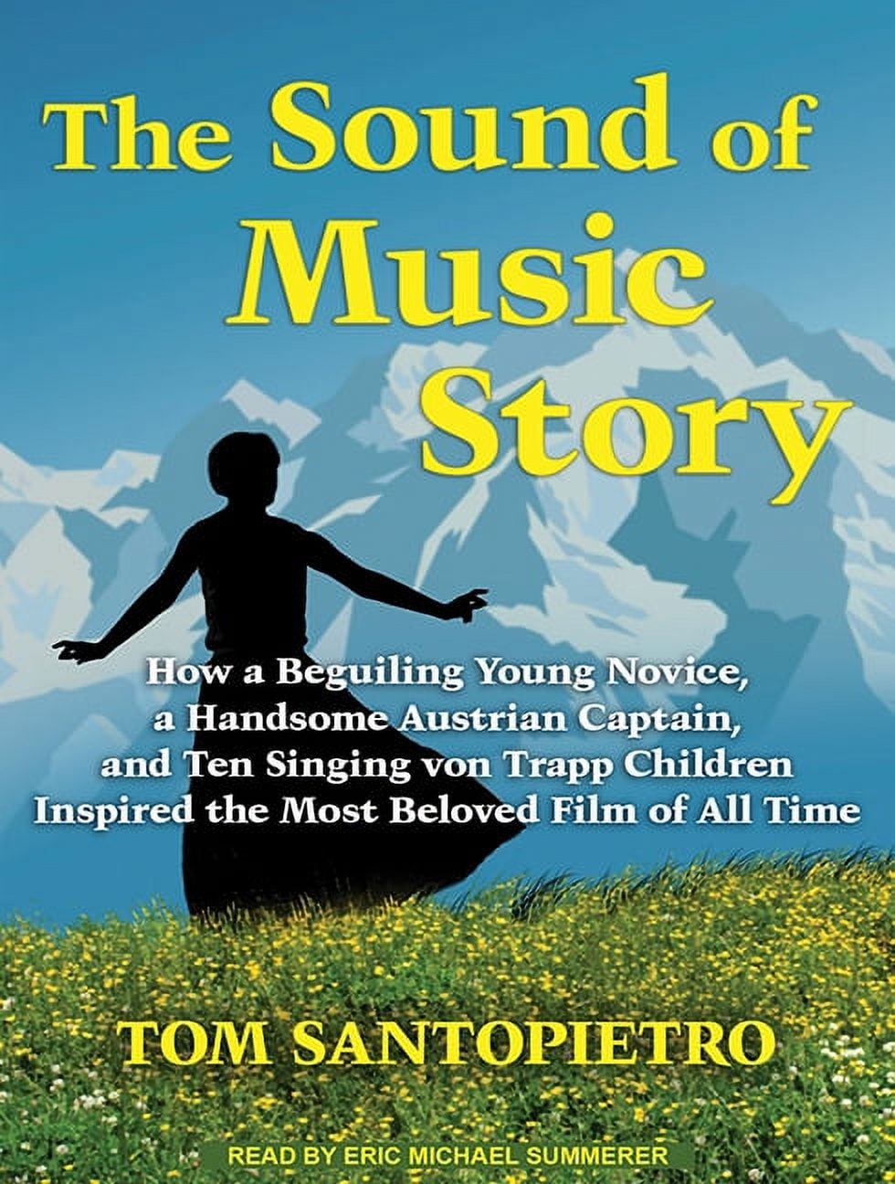 The Sound of Music Story (Audiobook) - Walmart.com