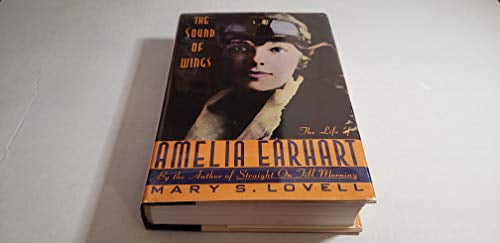 Pre-Owned The Sound of Wings: The Life of Amelia Earhart (Hardcover ...