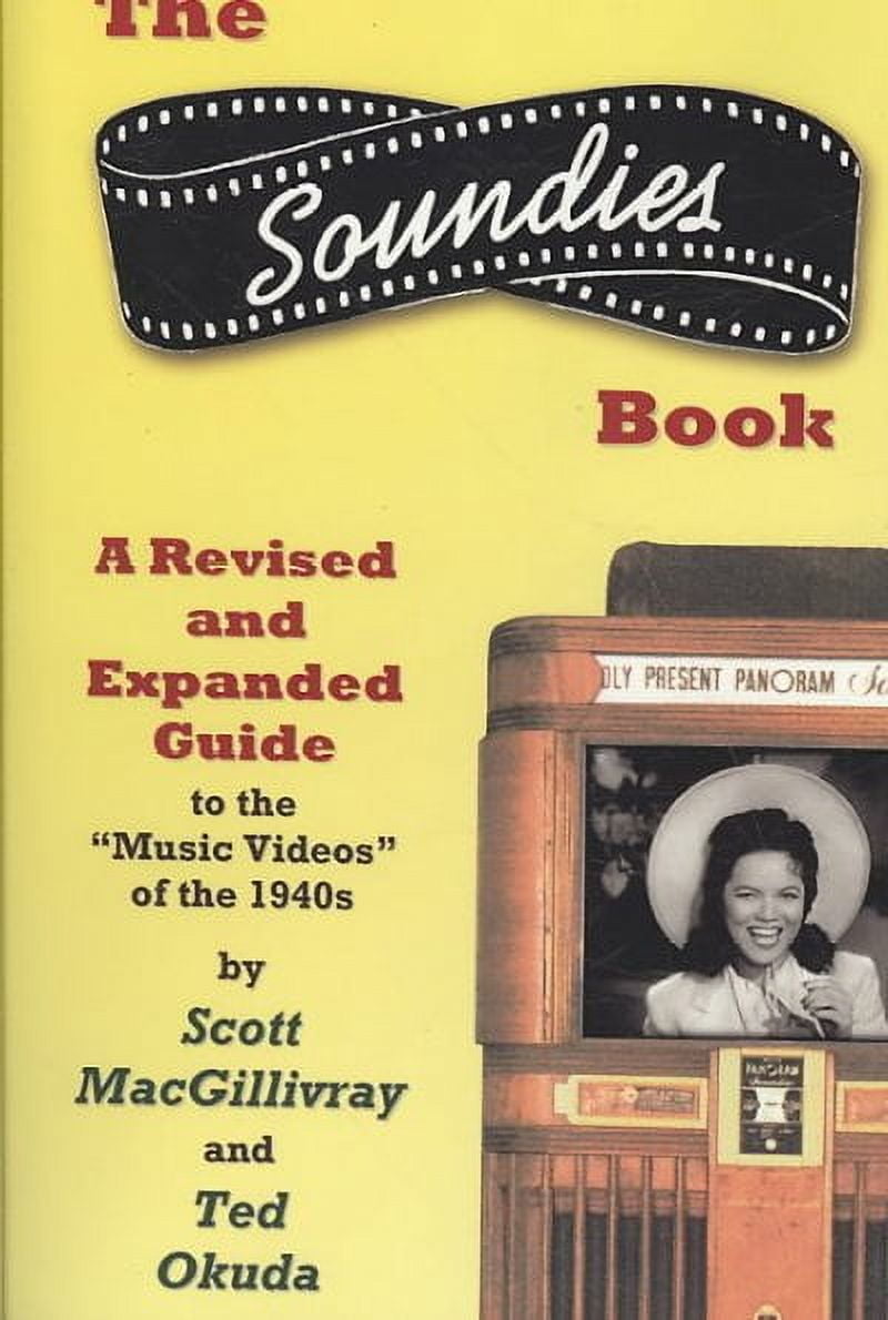 The Soundies Book: A Revised and Expanded Guide (Hardcover) by Scott ...
