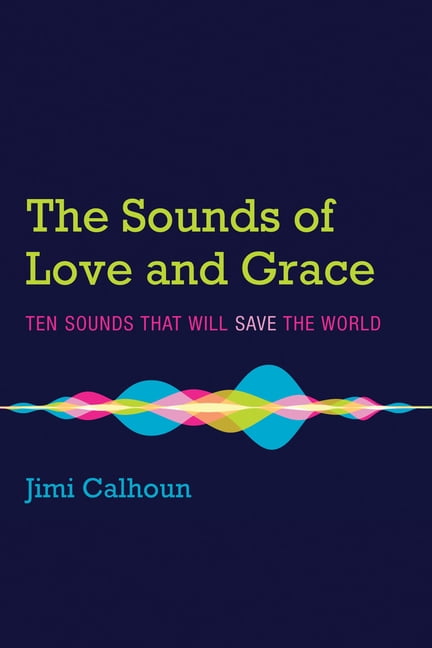 The Sounds of Love and Grace (Paperback) - Walmart Business Supplies