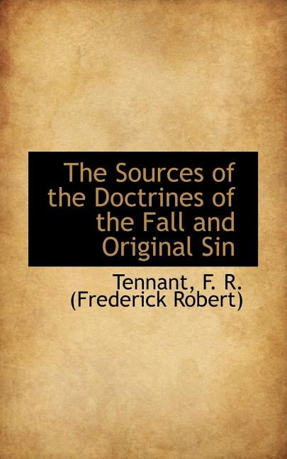 The Sources of the Doctrines of the Fall and Original Sin (Paperback) - Walmart.com