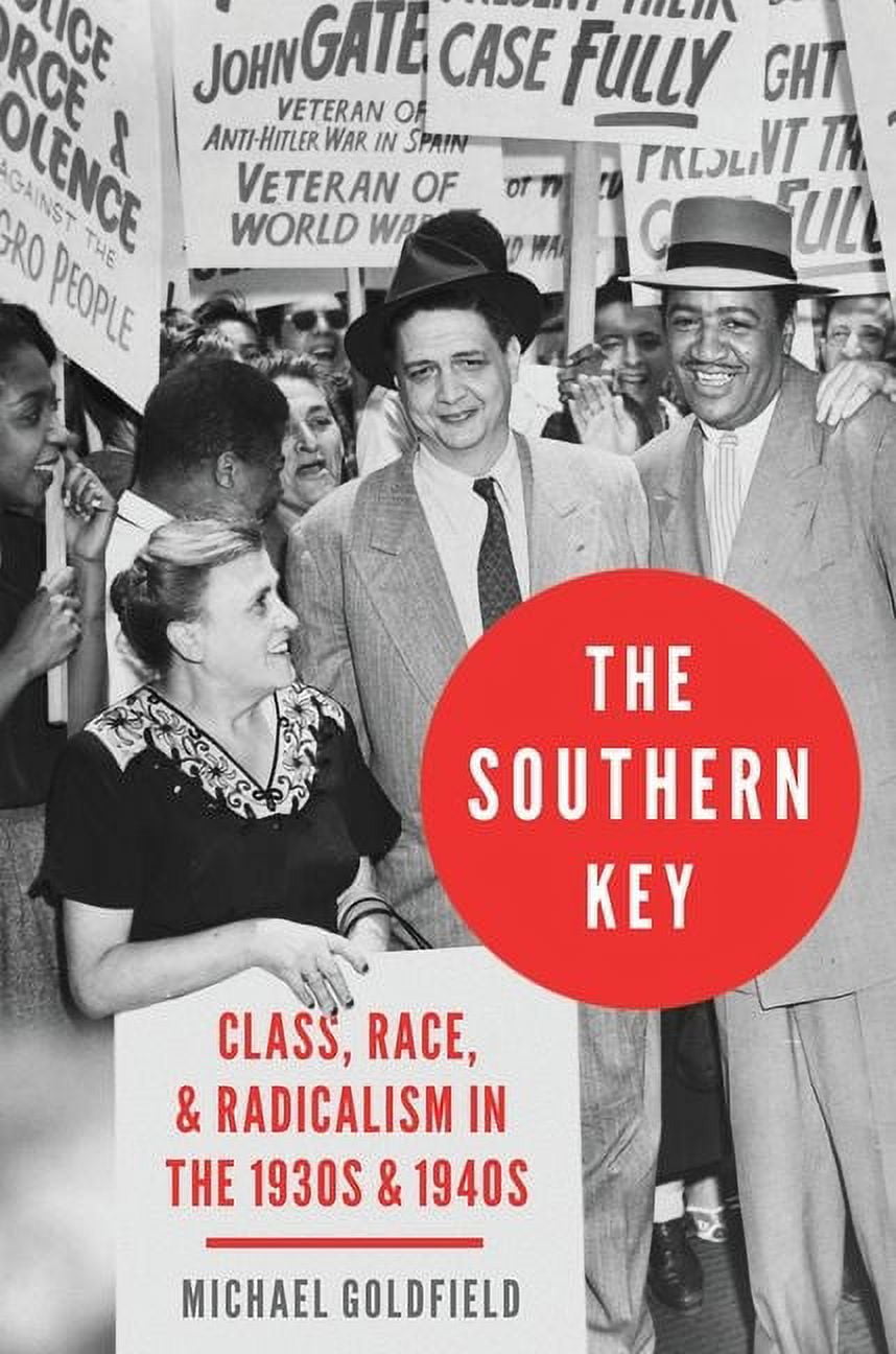 Southern Key: Class, Race, and Radicalism in the 1930s and 1940s ...