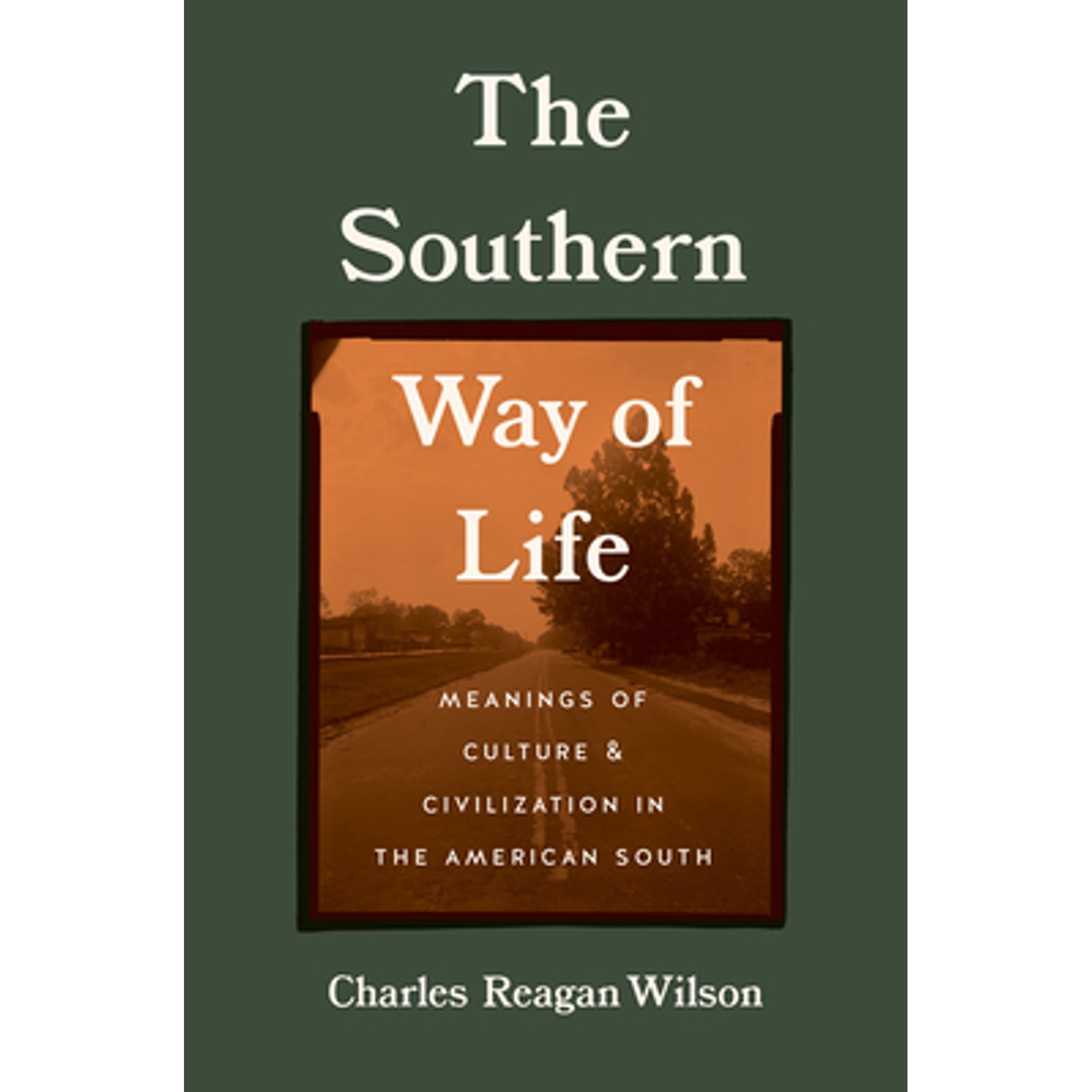 Pre-Owned The Southern Way of Life: Meanings of Culture and ...