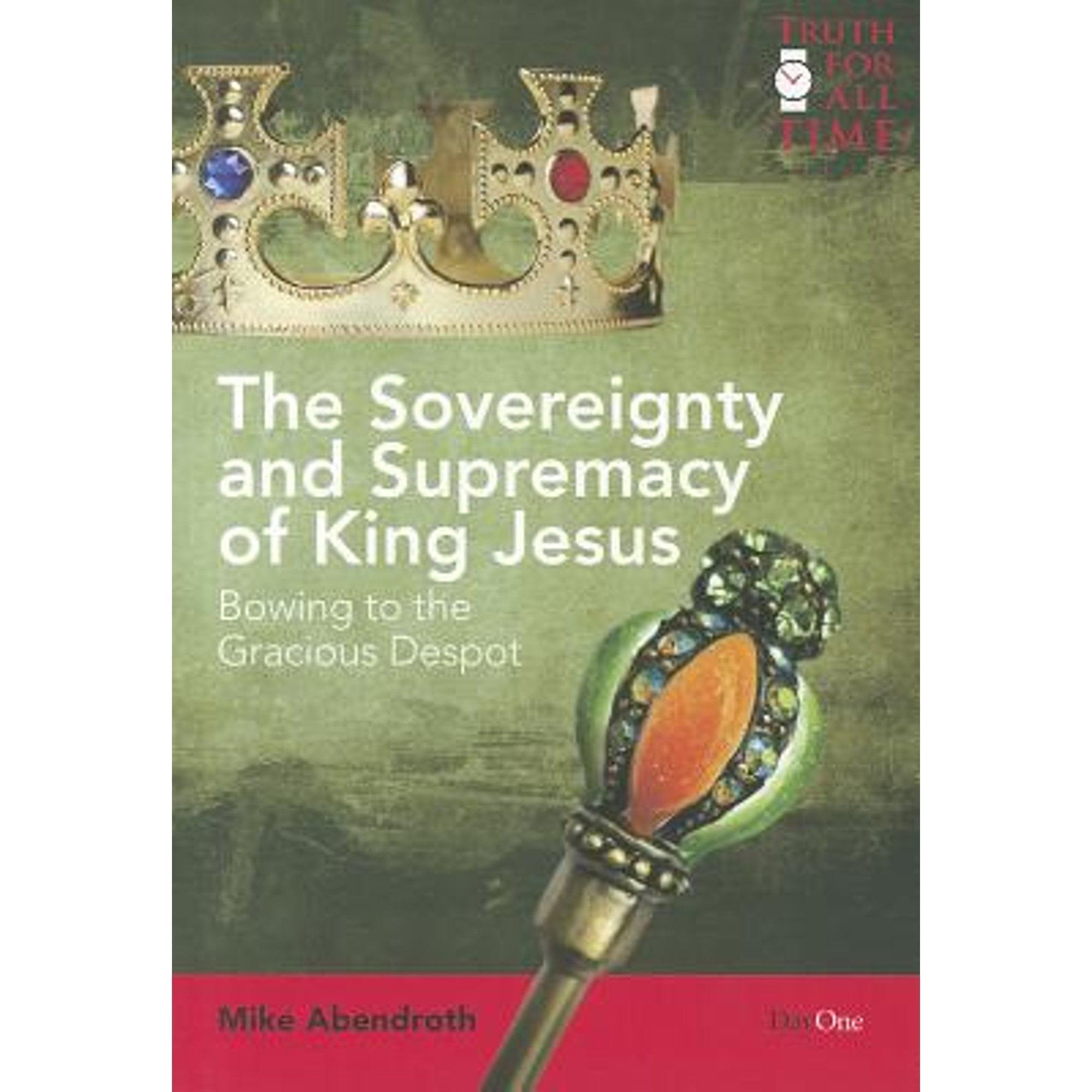 Pre-Owned The Sovereignty and Supremacy of King Jesus: Bowing to the ...