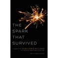 The Spark That Survived, (Paperback) - Walmart.com