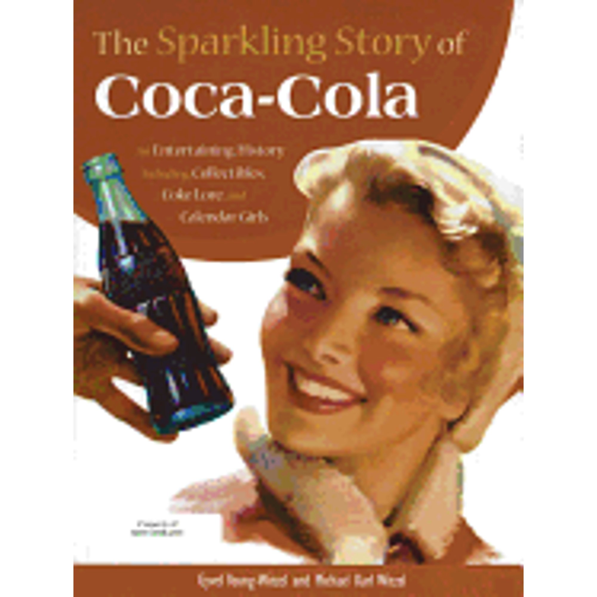 Pre-Owned The Sparkling Story of Coca-Cola: An Entertaining History ...