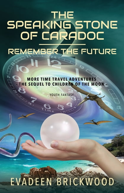 The Speaking Stone of Caradoc (Remember the Future) - Walmart.com