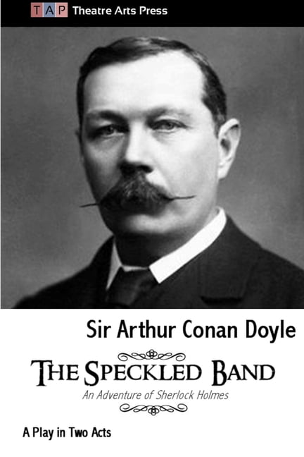 The Speckled Band: A Play in Two Acts, (Paperback) - Walmart.com