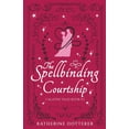 Calatini Tales The Spellbinding Courtship: A cozy low-spice Regency ...