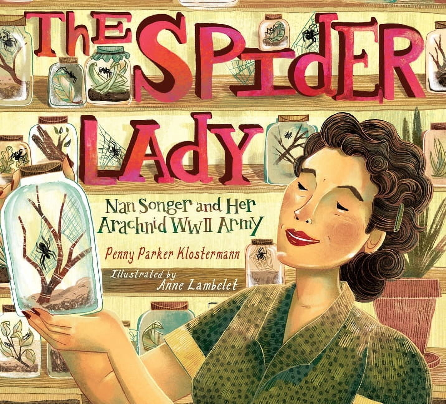 The Spider Lady: Nan Songer and Her Arachnid World War II Army ...