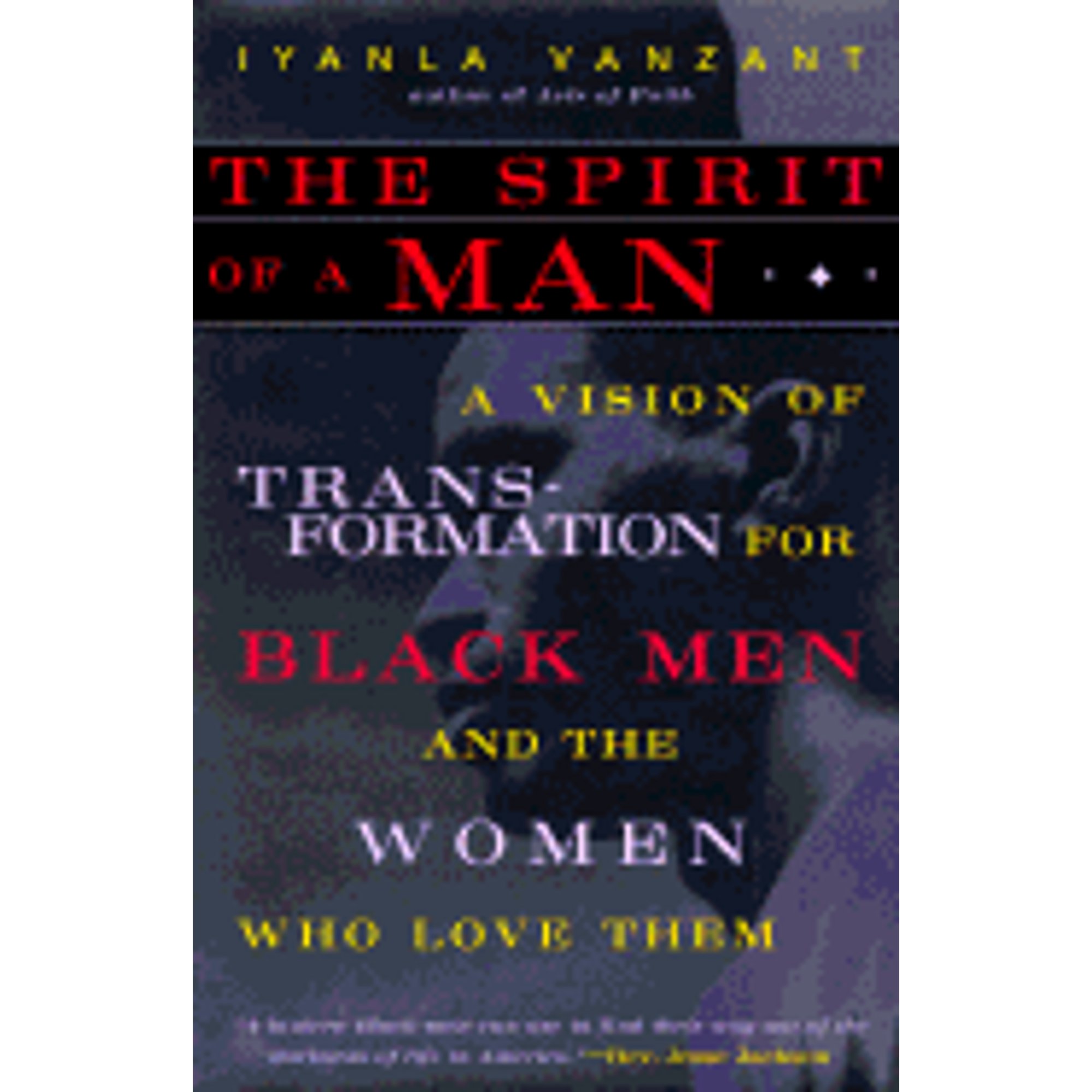 Pre-Owned The Spirit of a Man: A Vision of Transformation for Black Men ...