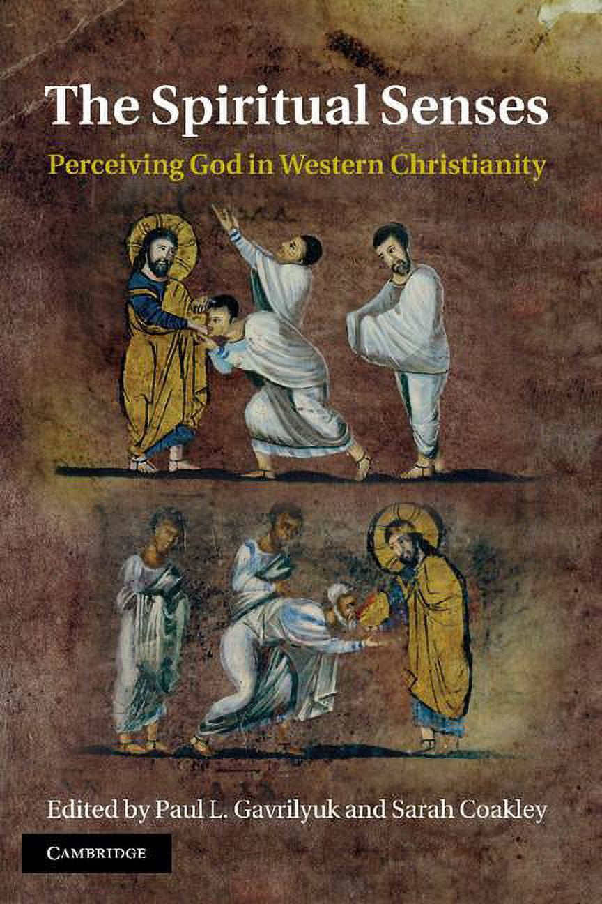 The Spiritual Senses: Perceiving God in Western Christianity ...