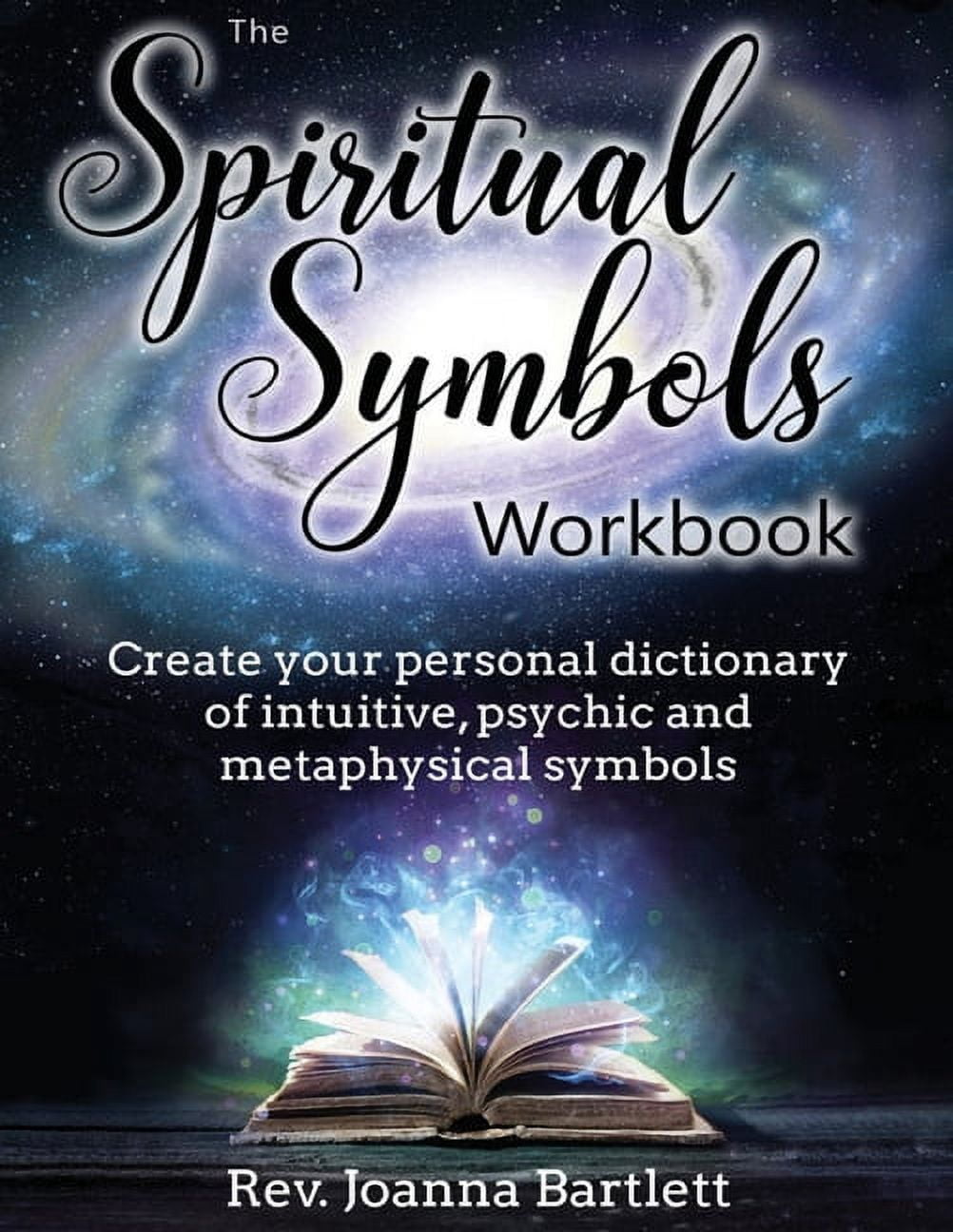 The Spiritual Symbols Workbook: Create your personal dictionary of ...