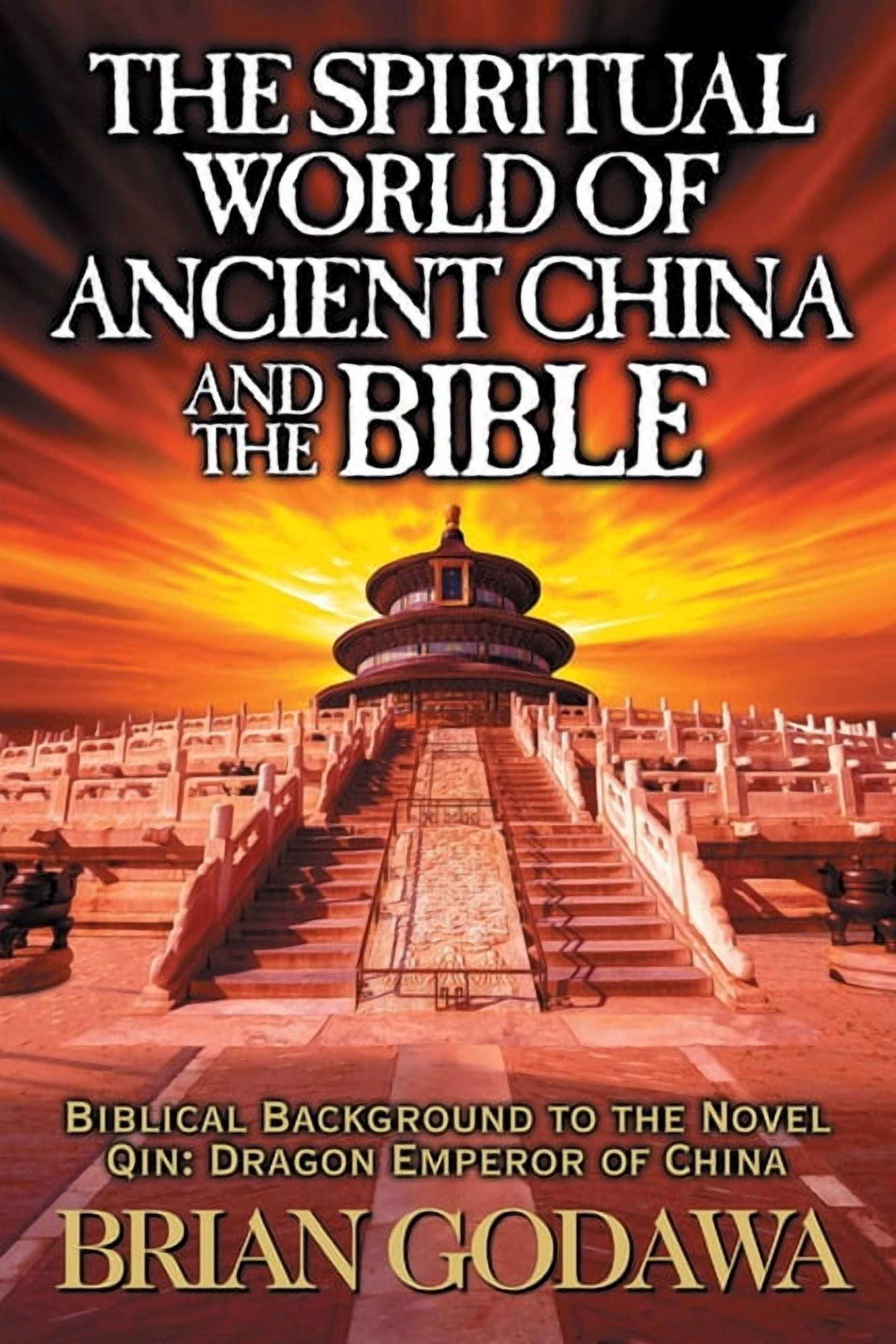 The Spiritual World of Ancient China and the Bible: Biblical Background ...