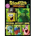 The SpongeBob Movie: Search for SquarePants: Official Activity Book ...