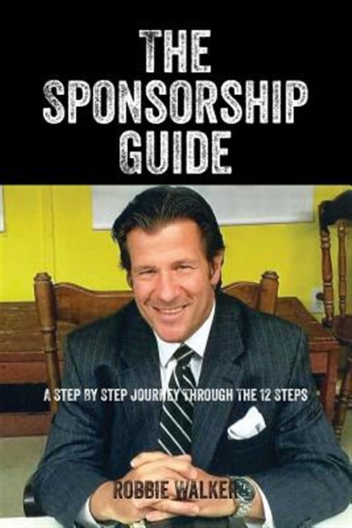 Pre-Owned The Sponsorship Guide: A Step By Step Journey Through The 12 ...