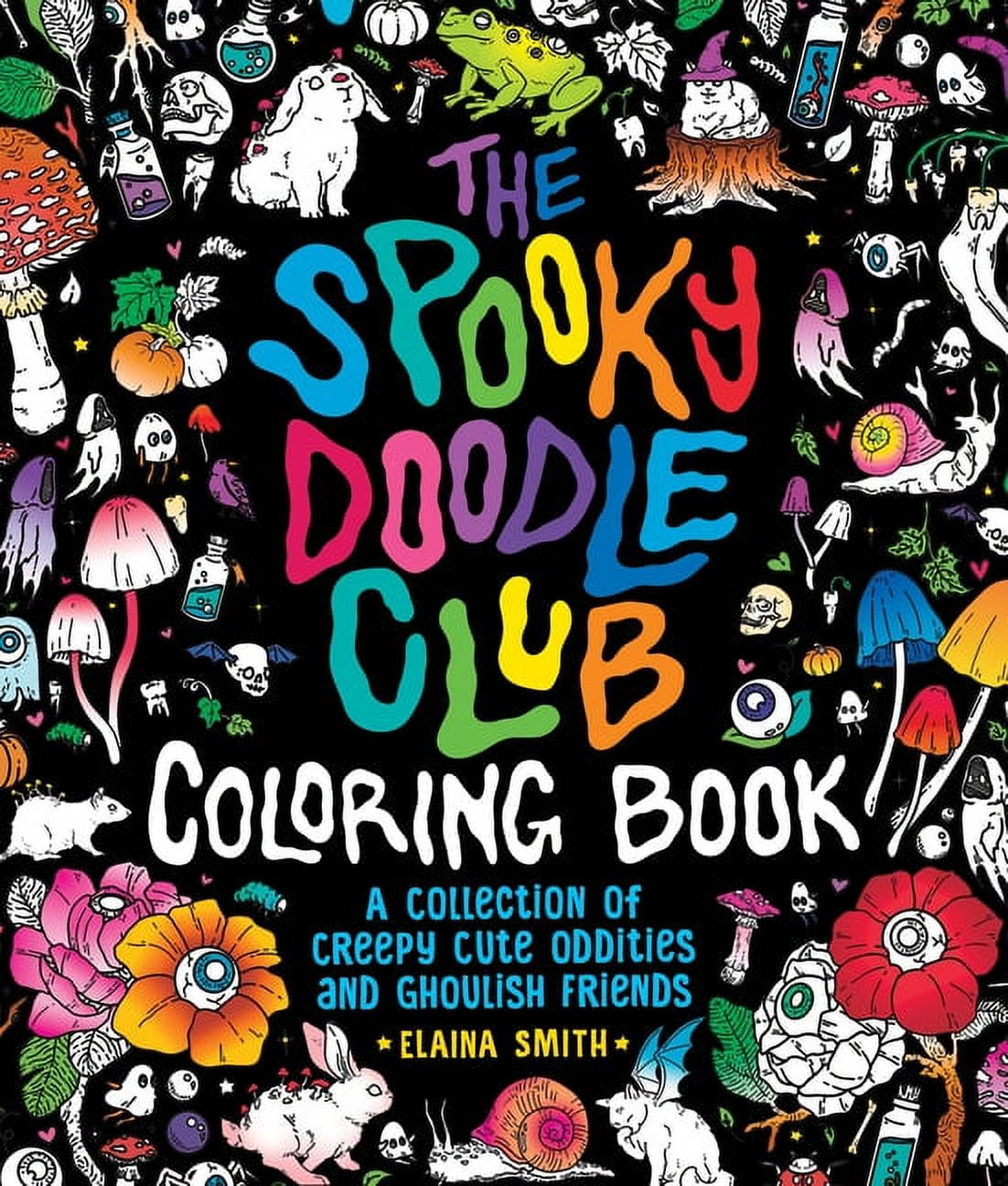 The Spooky Doodle Club Coloring Book: A Collection of Creepy-Cute ...