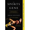 The Sports Gene : Inside the Science of Extraordinary Athletic ...