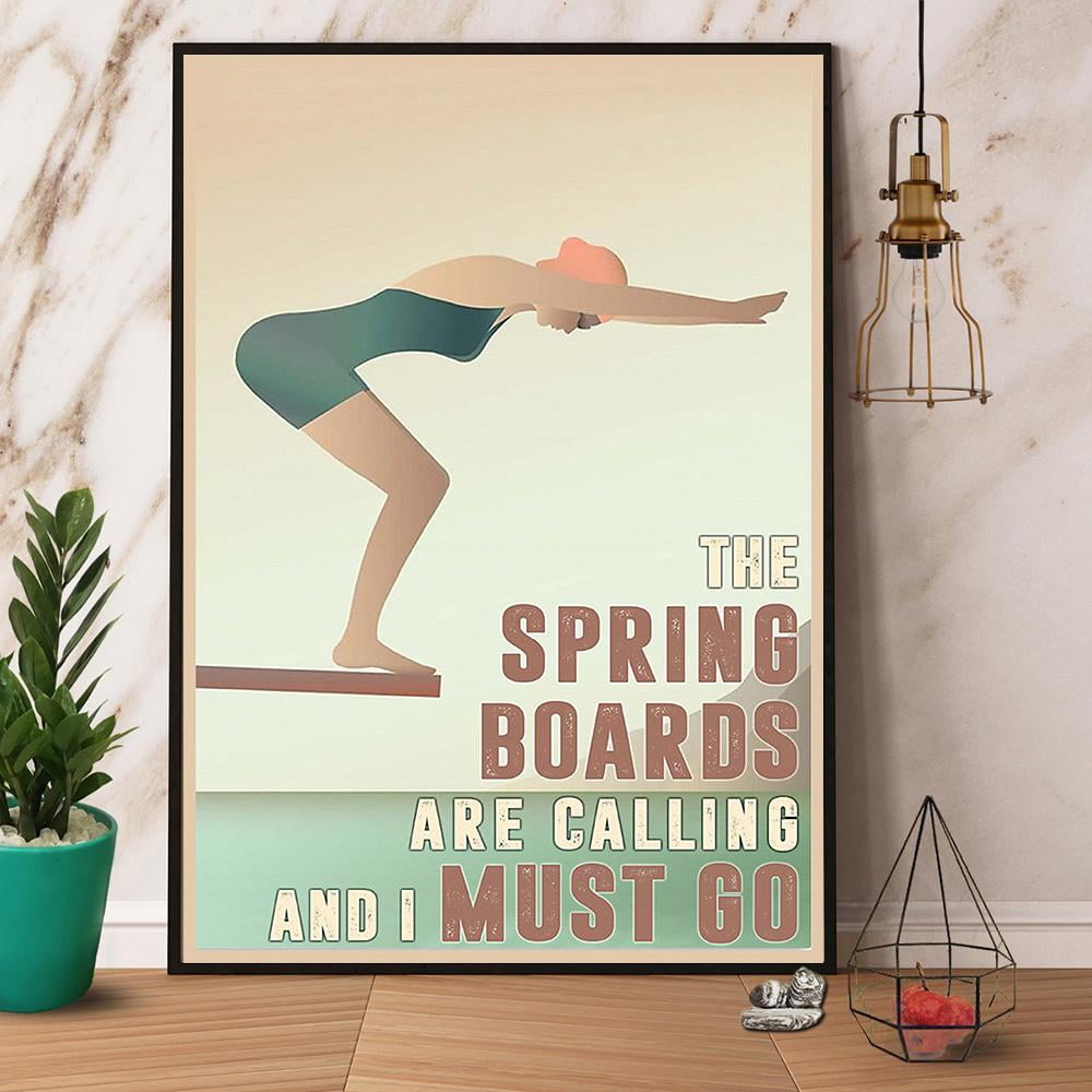 The Springboards Are Calling And I Must Go Paper Poster No Frame Matte ...