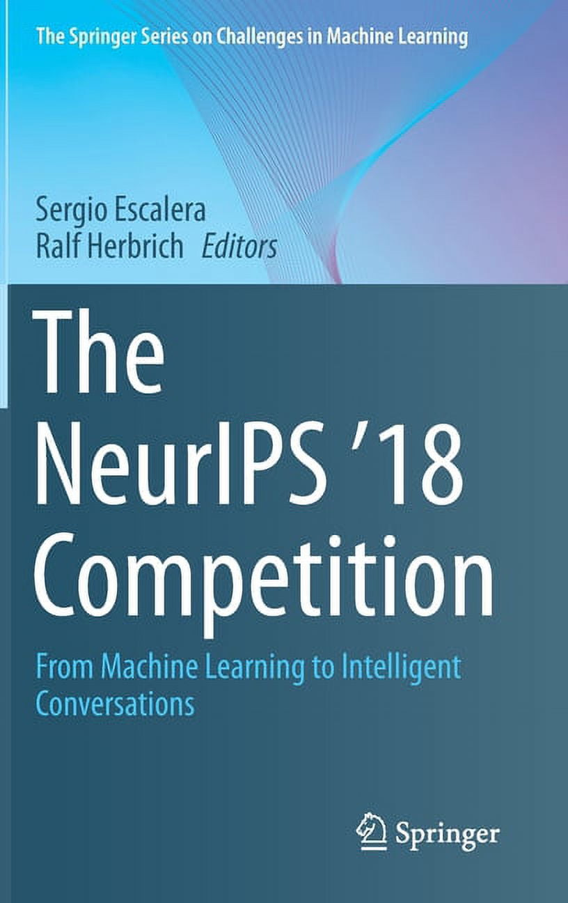 The Springer Challenges in Machine Learning: The Neurips '18 ...