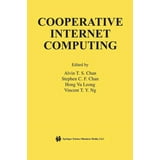 The Springer International Engineering and Computer Science: Cooperative Internet Computing ...