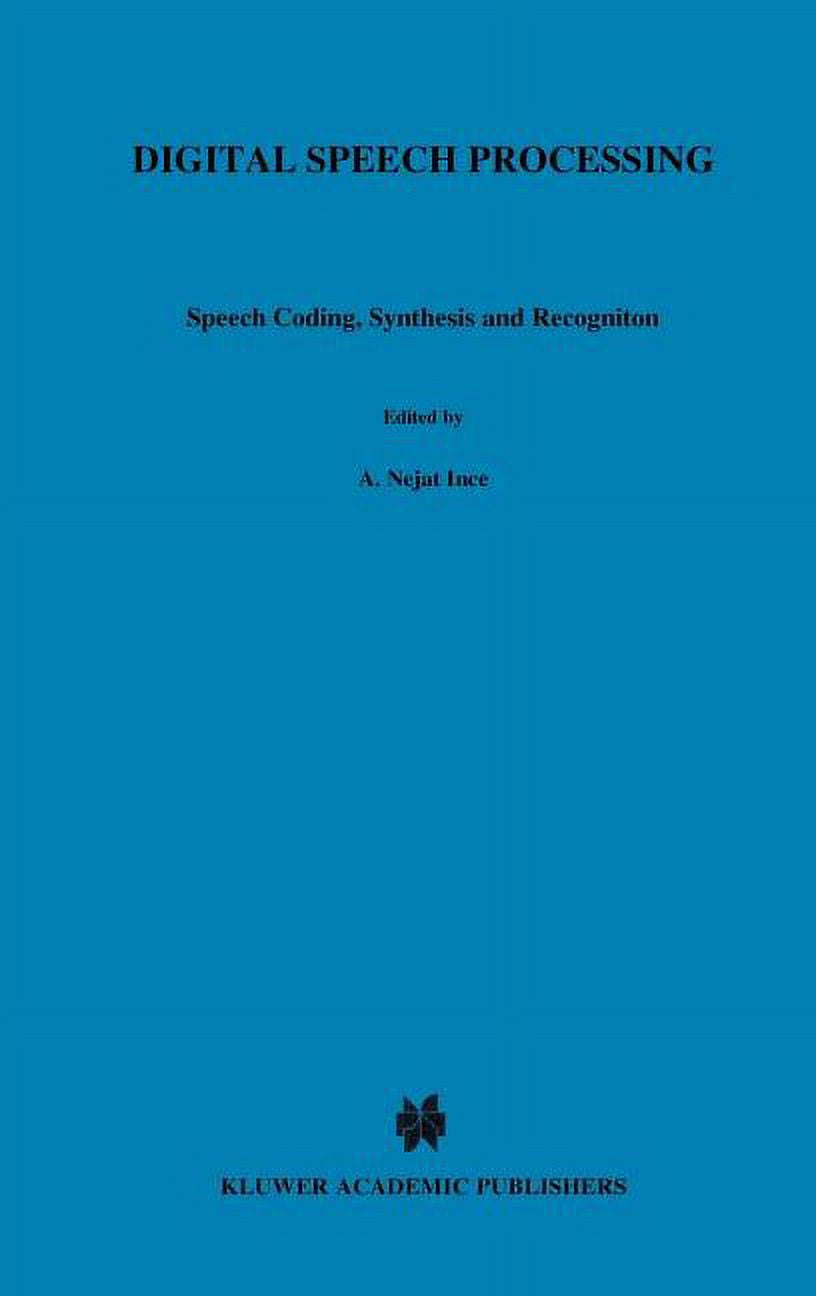 The Springer International Engineering and Computer Science: Digital Speech Processing: Speech ...